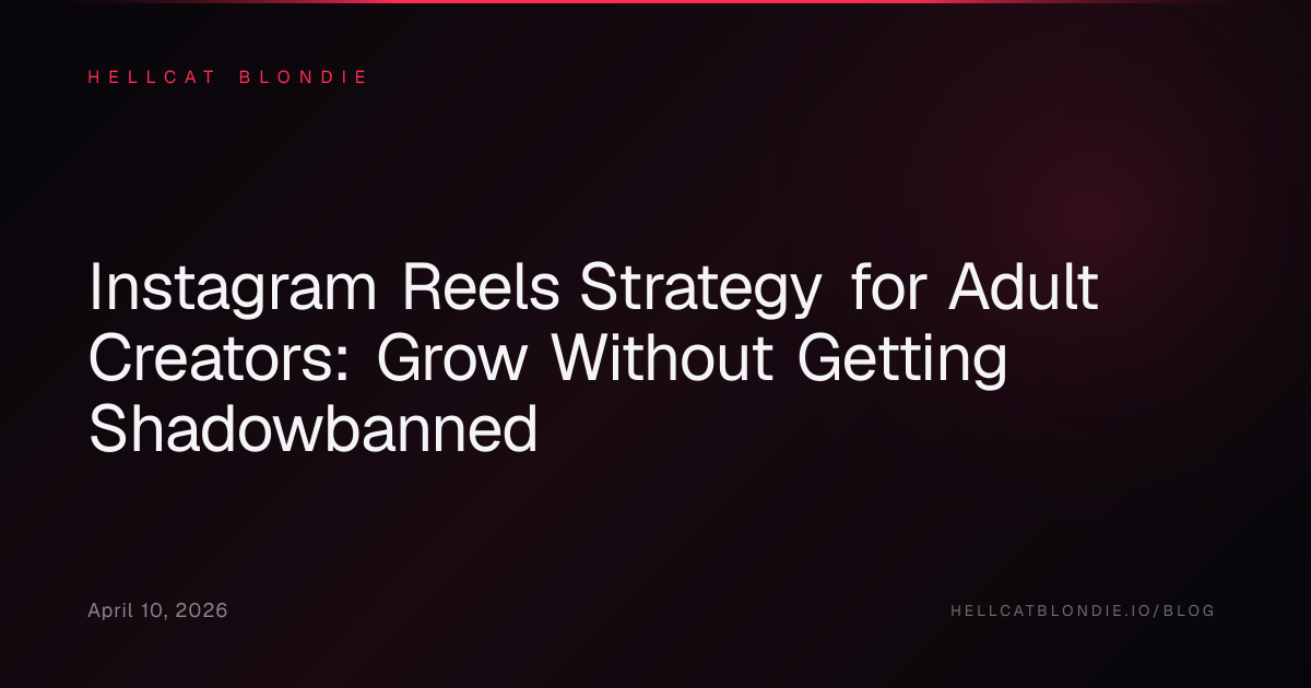 Instagram Reels Strategy for Adult Creators: Grow Without Getting ...